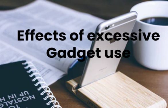 What Are The Effects Of Excessive Gadget Use - 2022